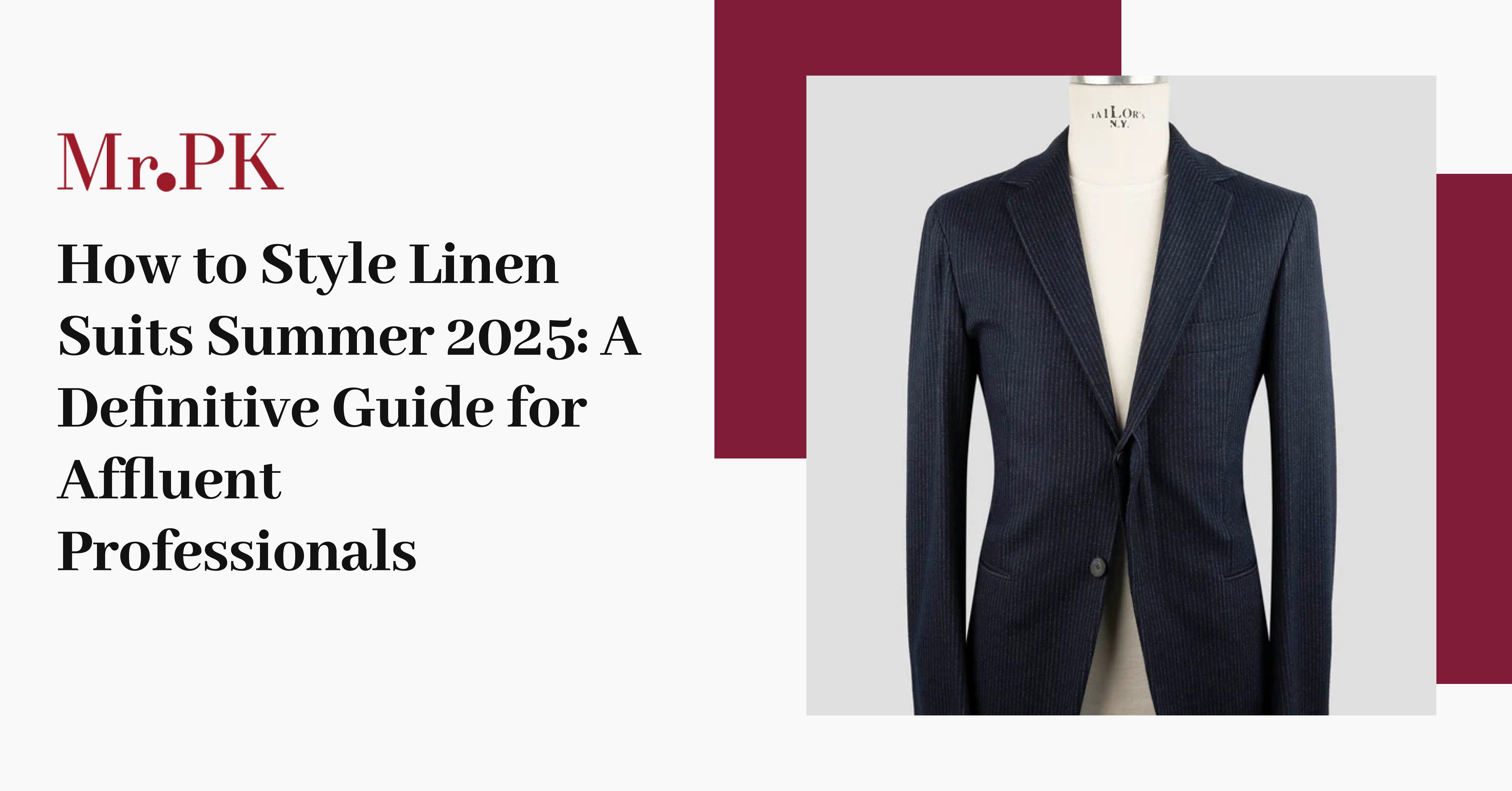 How to Style Linen Suits Summer 2025: A Definitive Guide for Affluent ...